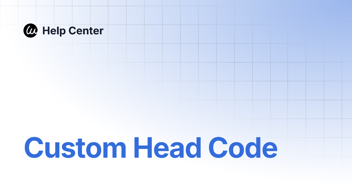 Custom Head Code | Help Center