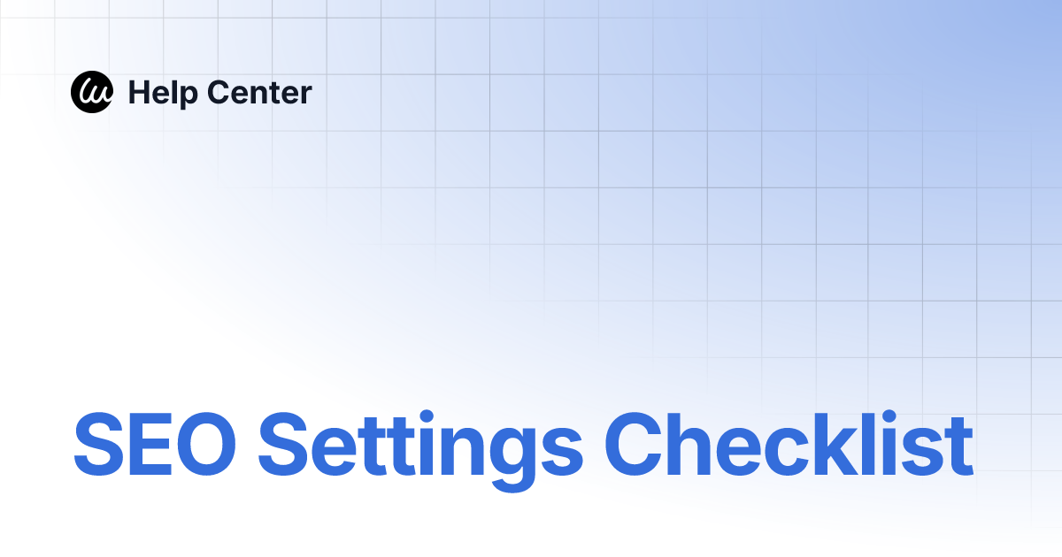 SEO Settings Checklist | Help Center
