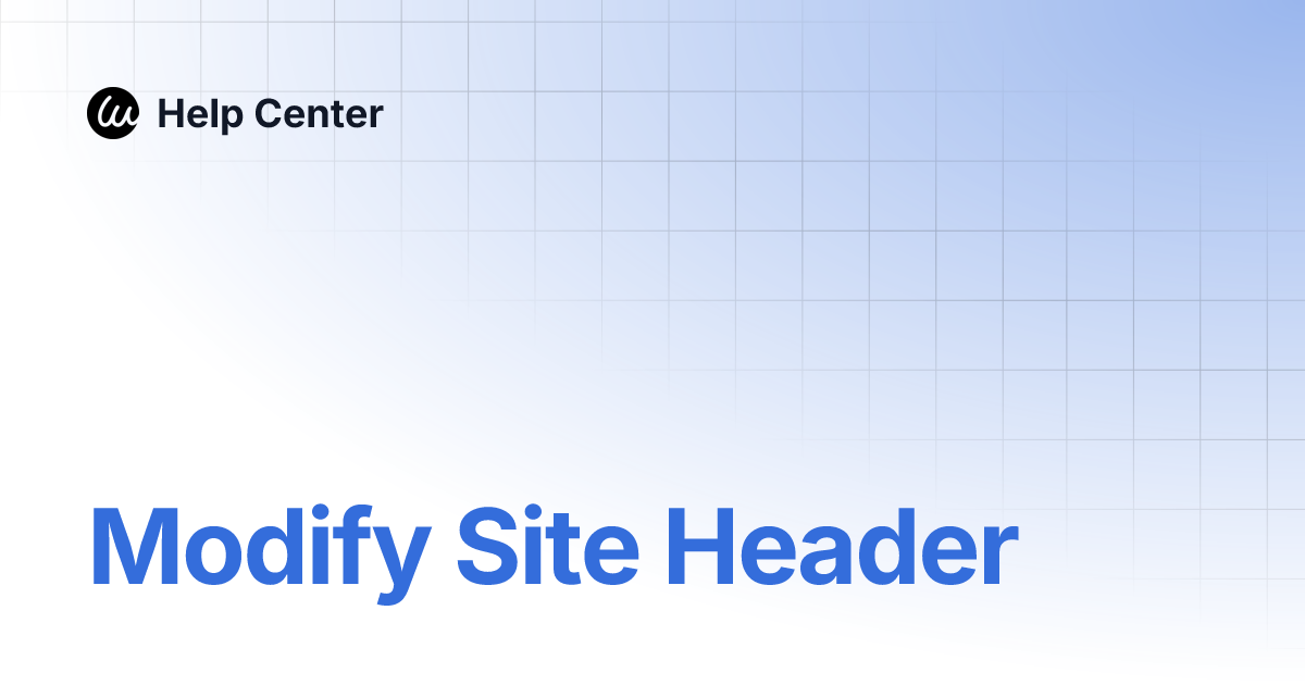 Modify Site Header | Help Center